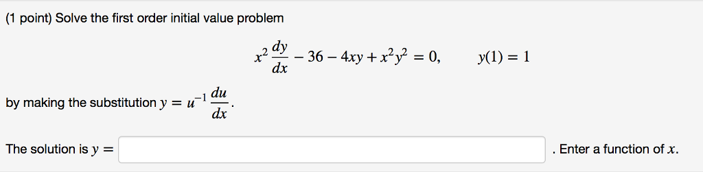 Solved Solve the first order initial value problem x^2 | Chegg.com
