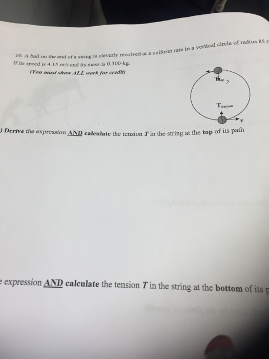 Solved A ball on the end of a string is cleverly revolved at | Chegg.com