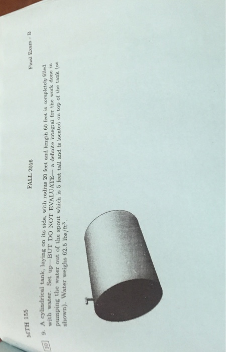 Solved A cylindrical tank, laying on its side, with radius | Chegg.com