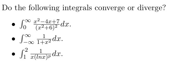 Solved Do the following integrals converge or diverge? | Chegg.com