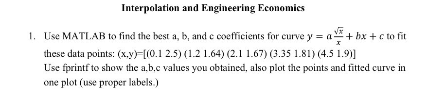 Solved Interpolation and Engineering Economics - a+bx +c to | Chegg.com