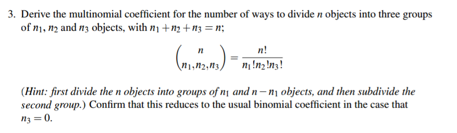 Solved Derive the multinomial coefficient for the number of | Chegg.com