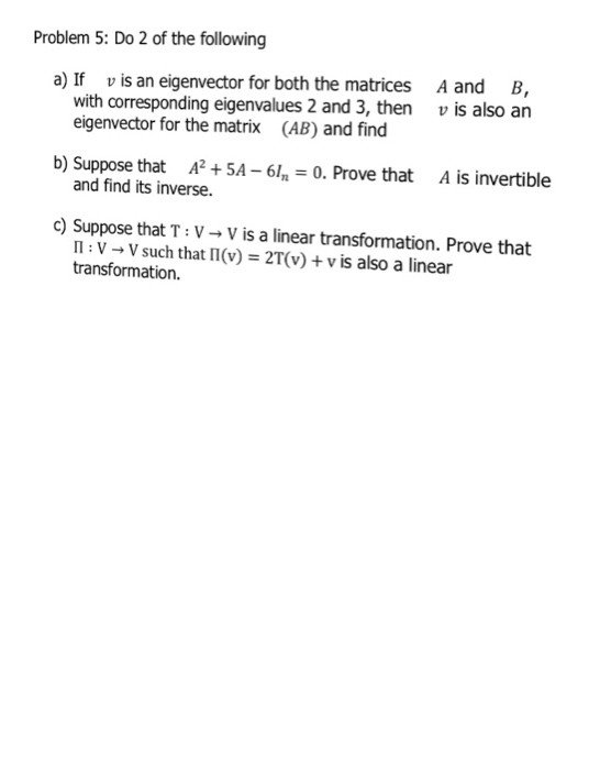 Solved Do 2 of the following If v is an eigenvector for | Chegg.com