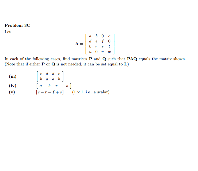 Solved Let A In each of the following cases, find matrices | Chegg.com