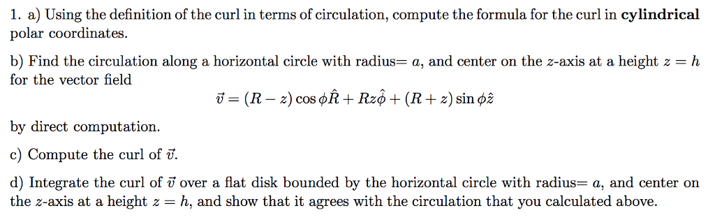 Solved 1. a) Using the definition of the curl in terms of | Chegg.com