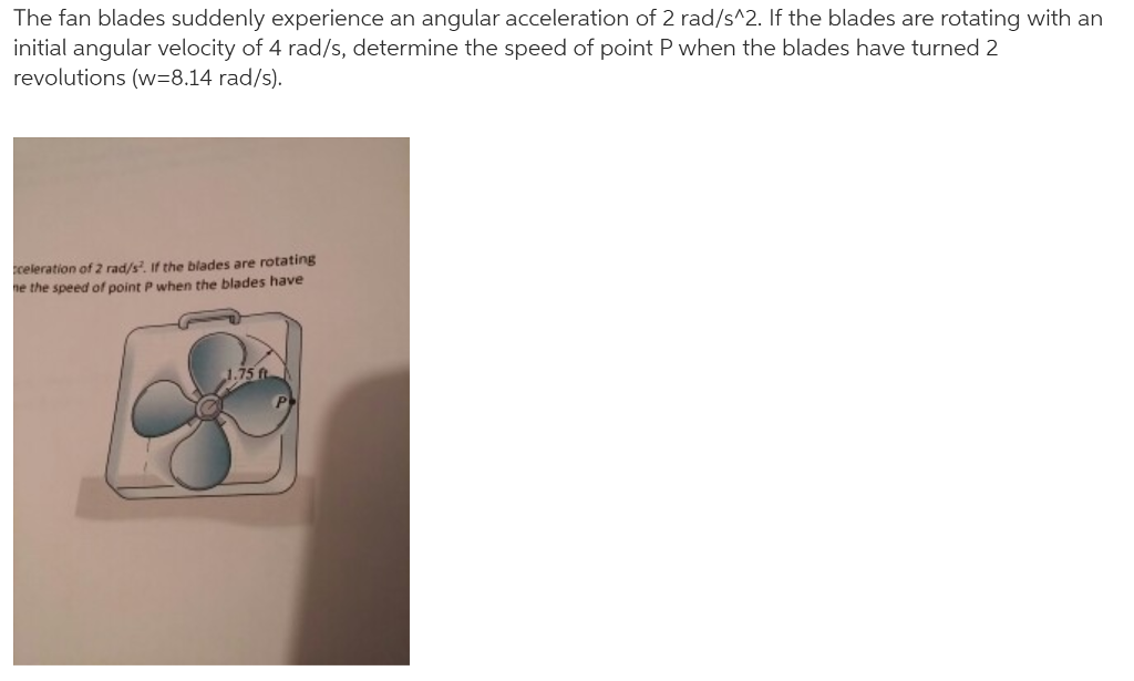 Solved The fan blades suddenly experience an angular | Chegg.com