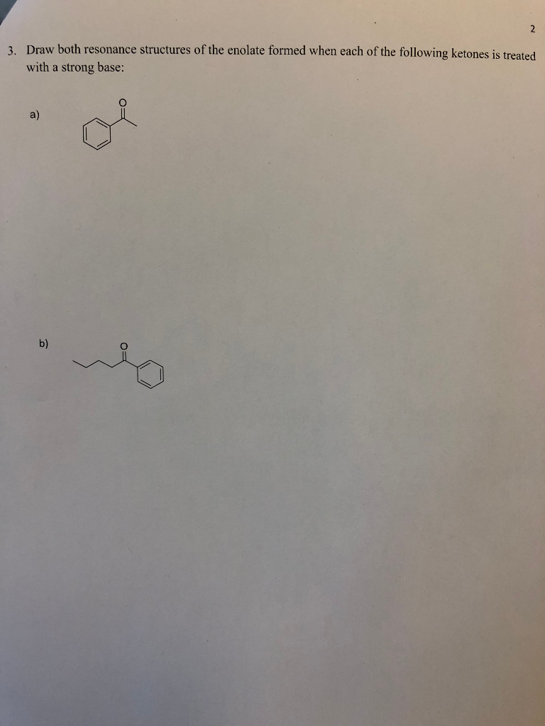 Solved Draw both resonance structures of the enolate formed | Chegg.com