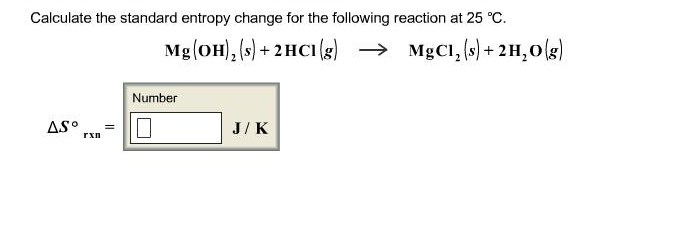 Solved Calculate the standard entropy change for the | Chegg.com