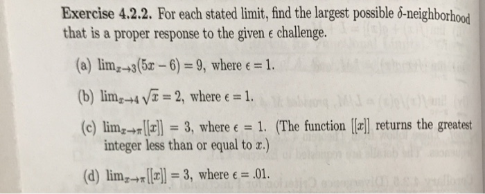 Solved For each stated limit, find the largest possible | Chegg.com