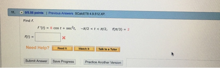Solved Find f. f'(t) = 8 cos t + sec^2t, -pi/2
