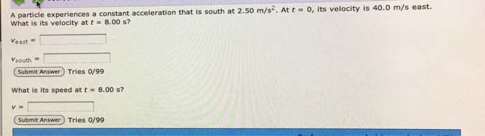 Solved A particle experiences a constant acceleration that | Chegg.com