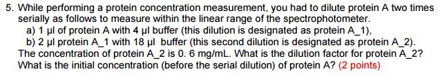Solved While performing a protein concentration measurement, | Chegg.com
