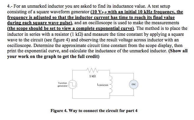 4.- For an unmarked inductor you are asked to find | Chegg.com