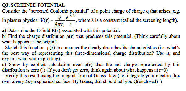 Consider the "screened Coulomb potential" of a point | Chegg.com