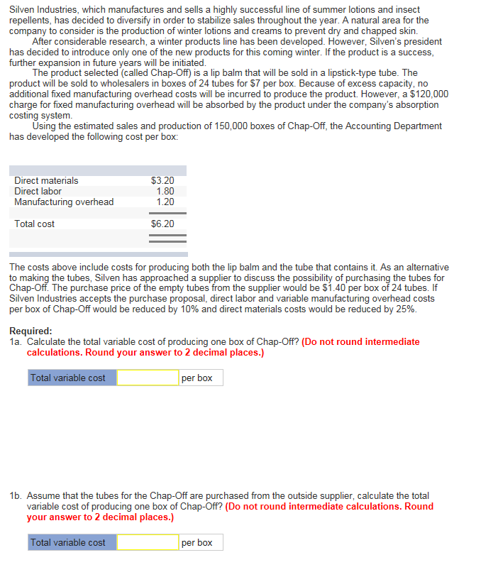 Solved Silven Industries, which manufactures and sells a | Chegg.com