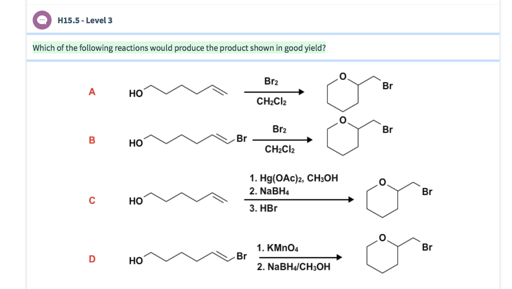 Solved Which of the following reactions would produce the | Chegg.com