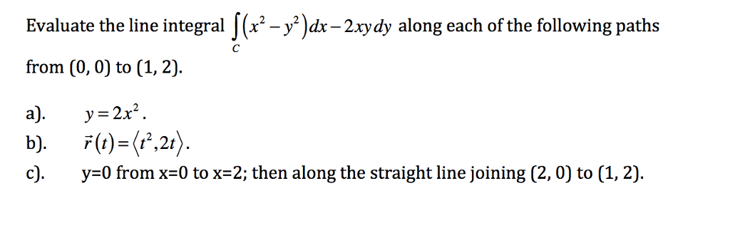 Solved Evaluate the line integral integral_C (x^2 - y^2)dx - | Chegg.com