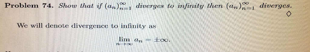 Solved Show that if (a_n)^infinity _n = 1 diverges to | Chegg.com