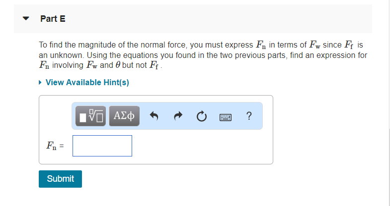 Solved To find the magnitude of the normal force, you must | Chegg.com