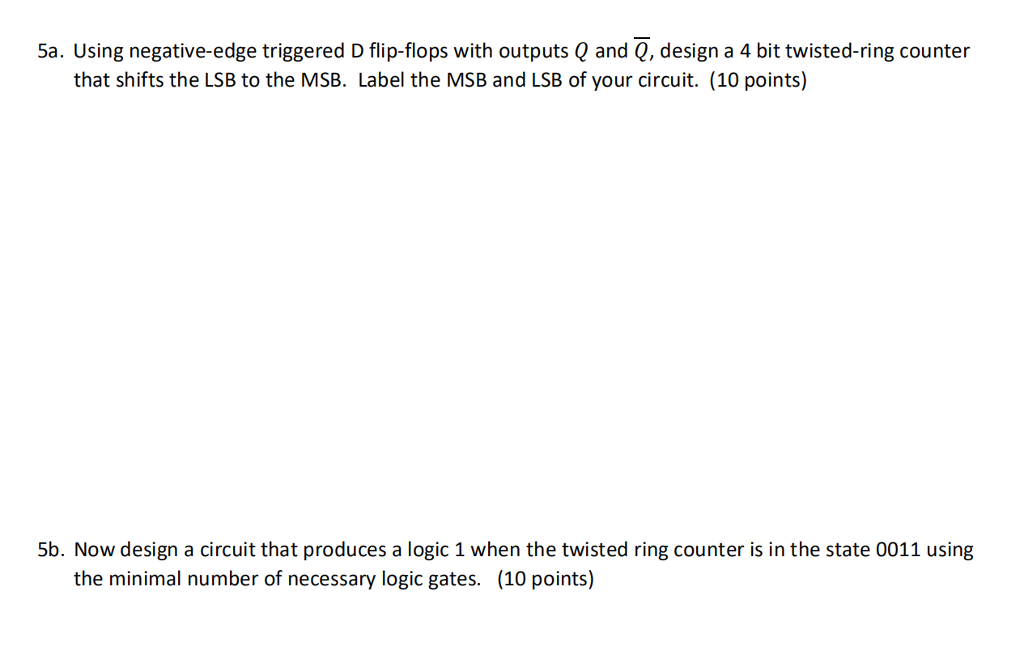 Solved 5a. Using negative-edge triggered D flip-flops with | Chegg.com