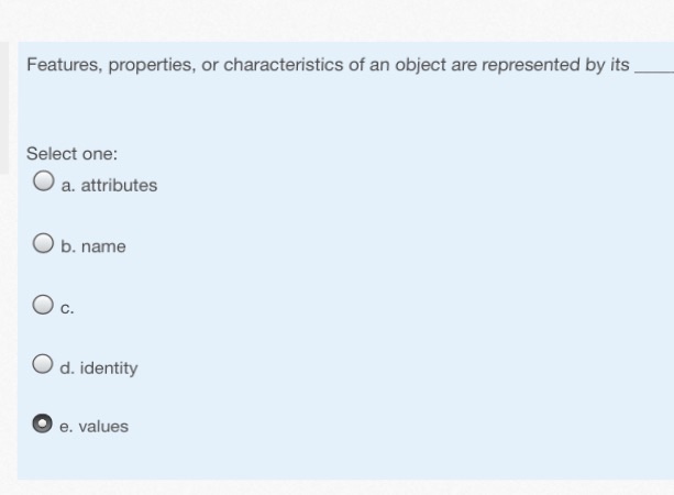 Solved Features, properties, or characteristics of an object | Chegg.com