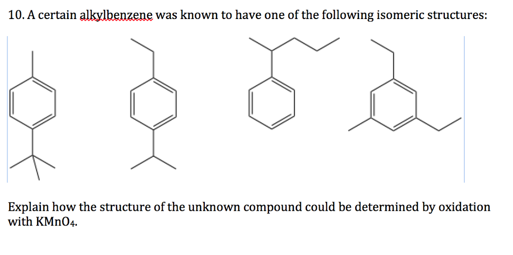 Solved A certain alkylbenzene was known to have one of the | Chegg.com