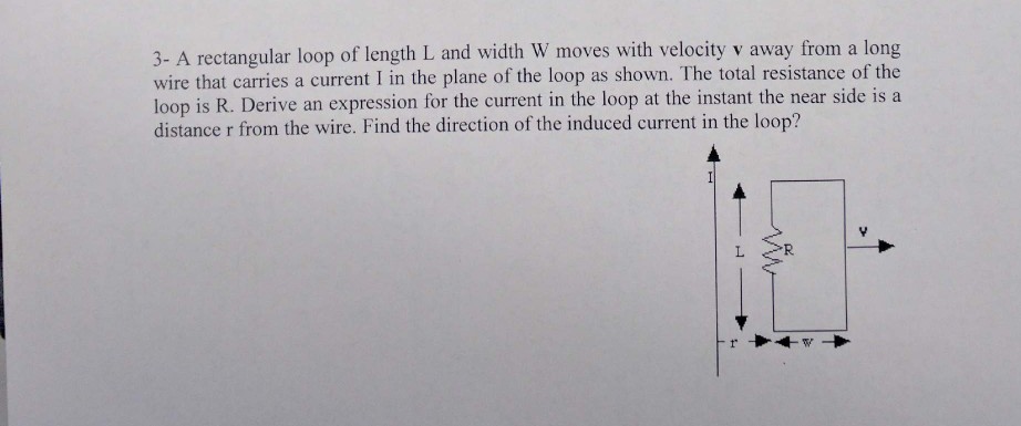 Solved 3- A rectangular loop of length L and width W moves | Chegg.com