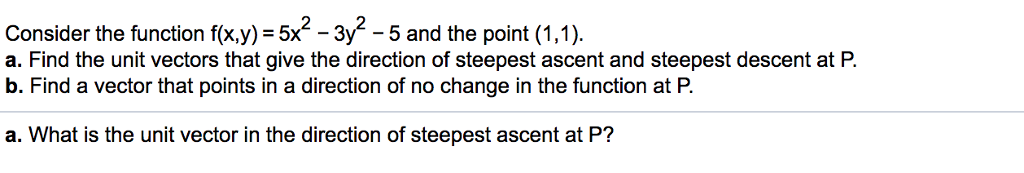 Solved Consider the function f(x.y)-5x - 3y 5 and the point | Chegg.com