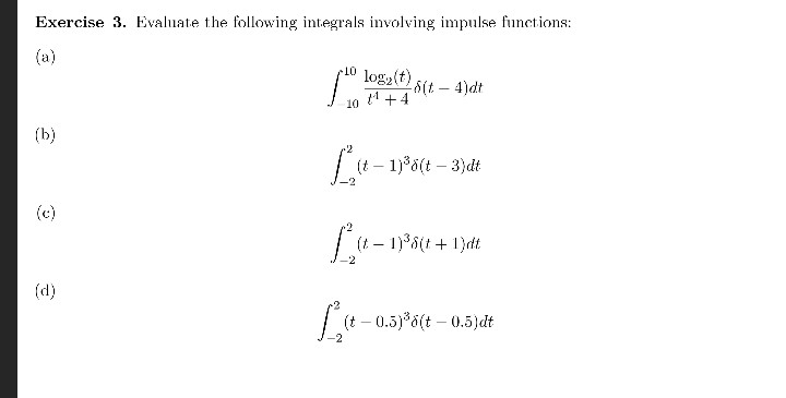 Solved Evaluate the following integrals involving impulse | Chegg.com