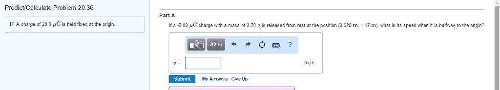 Solved Predict/Calculate Problem 20.36 Part A 1P A charge of | Chegg.com