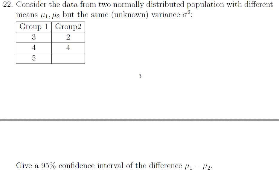 Solved 22. Consider the data from two normally distributed | Chegg.com