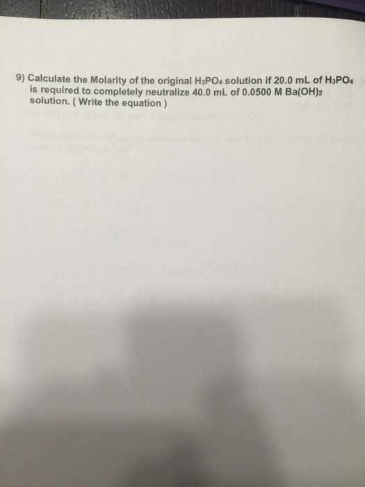 Solved Calculate the Molarity of the original H3PO4 solution | Chegg.com