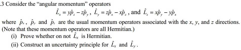 Solved 3 Consider the "angular momentum" operators where px, | Chegg.com