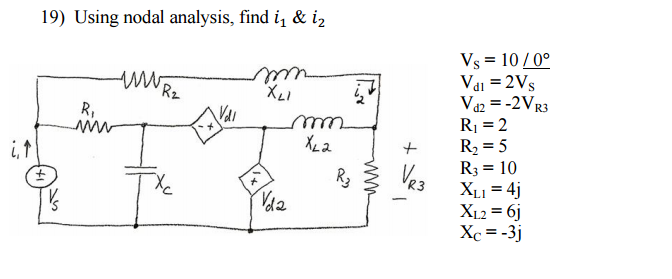 Solved Using nodal analysis, find i1 & i2 | Chegg.com