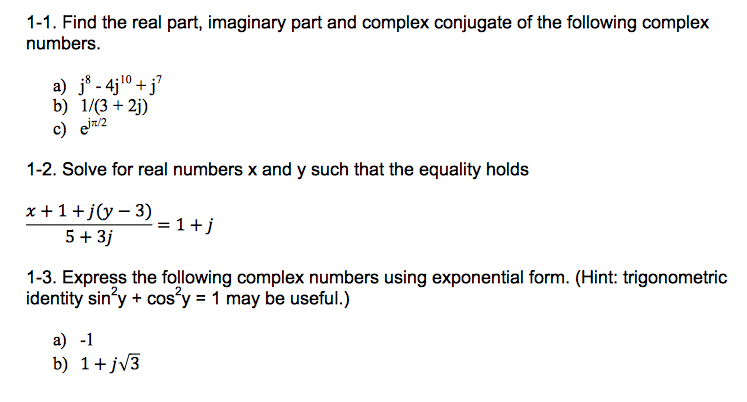 Solved Find the real part, imaginary part and complex | Chegg.com Solved Find the real part, imaginary part and complex | Chegg.com