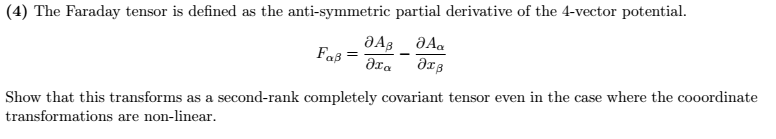 Solved (4) The Faraday tensor is defined as the | Chegg.com