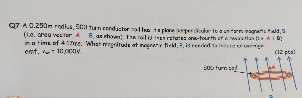 Solved 50m radius, 500 turn conductor coil has it's plane | Chegg.com