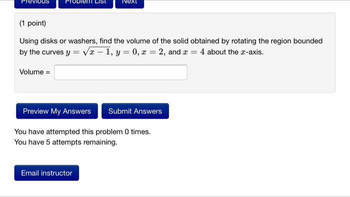 Solved Using disks or washers, find the volume of the solid | Chegg.com