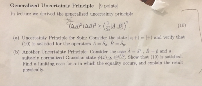 Solved: In Lecture We Derived The Generalized Uncertainty ... | Chegg.com