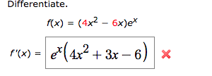 Solved Differentiate f(x) = (4x2-6x)ex f(x) = ex( 4x2 + | Chegg.com