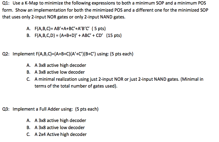 Solved Use a K-Map to minimize the following expressions to | Chegg.com