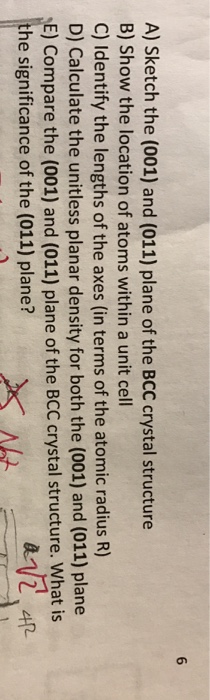 Solved Sketch the (001) and (011) plane of the BCC crystal | Chegg.com