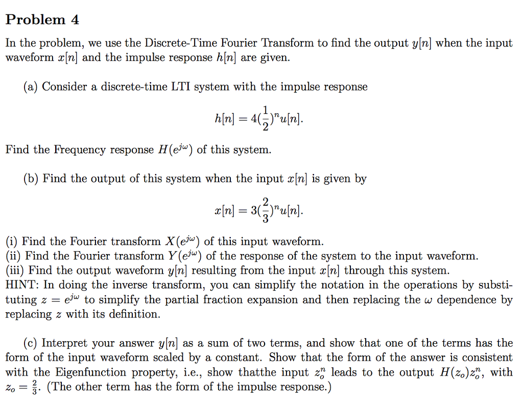 Solved Problem 4 In the problem, we use the Discrete-Time | Chegg.com