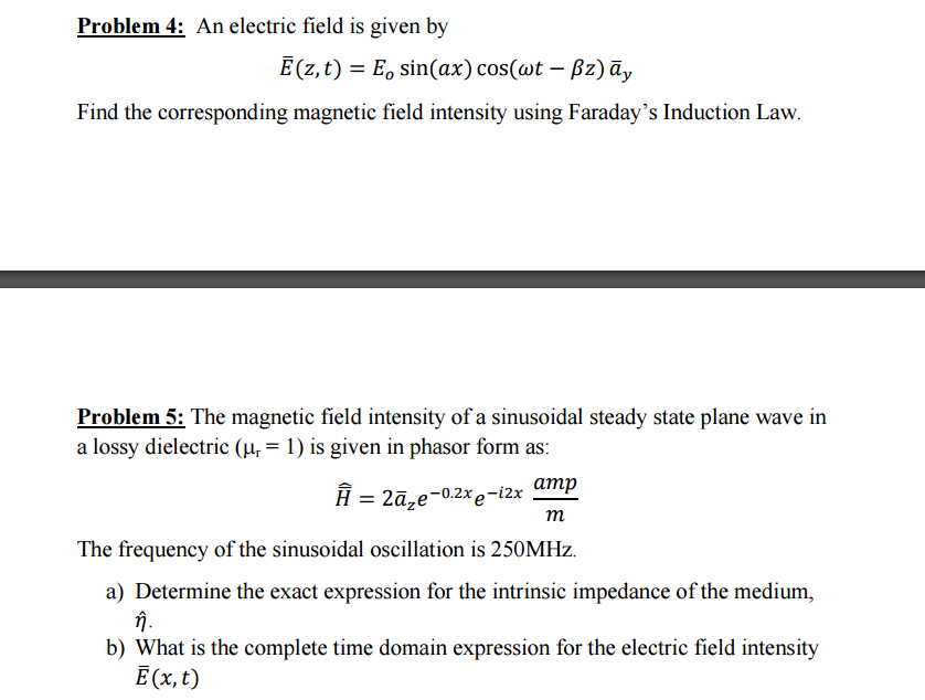 Solved An electric field is given by E(z, t) = E_o sin(ax) | Chegg.com