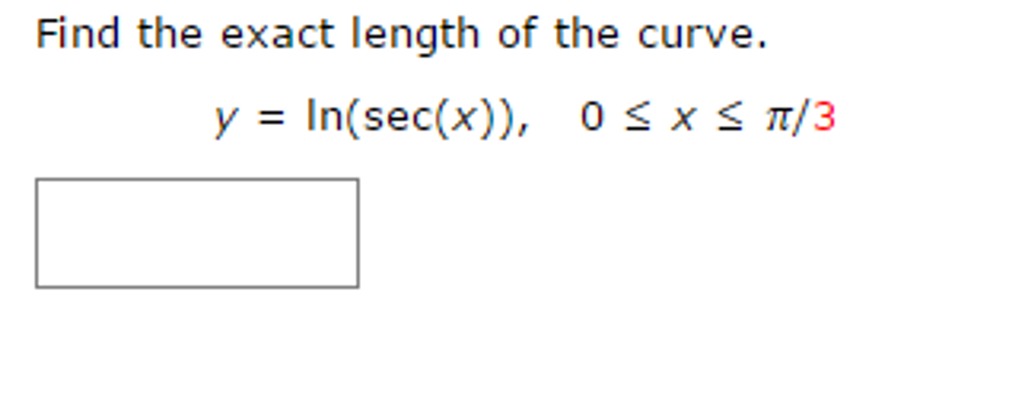 Solved Find the exact length of the curve. y = ln(sec(x)), | Chegg.com