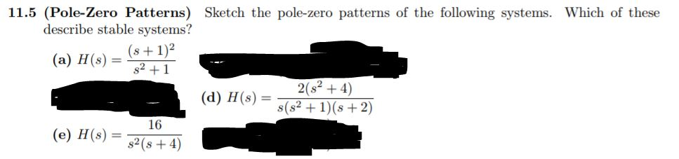 Solved 11.5 (Pole-Zero Patterns) Sketch the pole-zero | Chegg.com