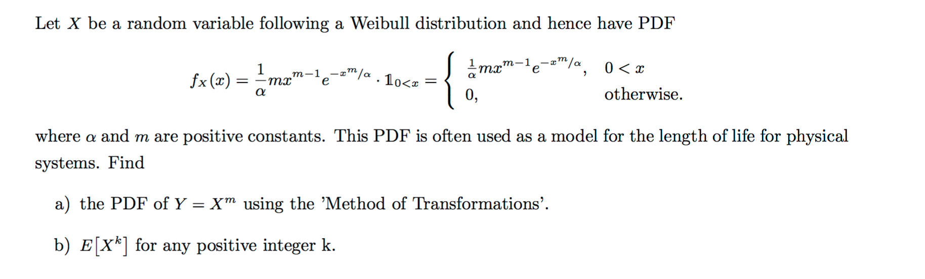 Solved Let X be a random variable following a Weibull | Chegg.com