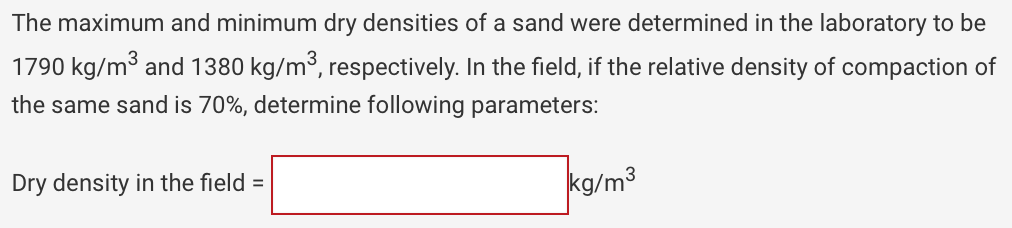 Solved The maximum and minimum dry densities of a sand were | Chegg.com