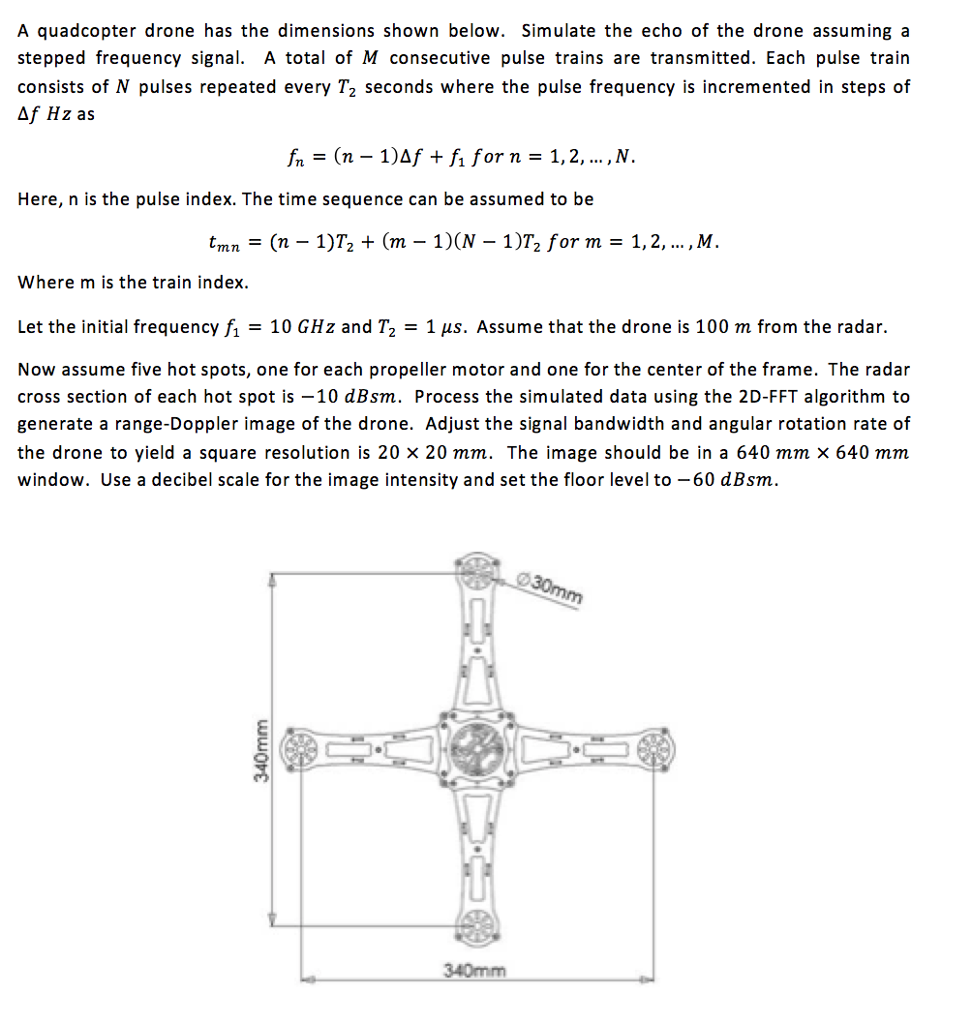 A quadcopter drone has the dimensions shown below. | Chegg.com