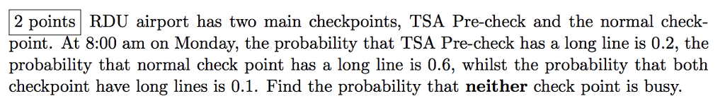Solved 2 points RDU airport has two main checkpoints, TSA | Chegg.com